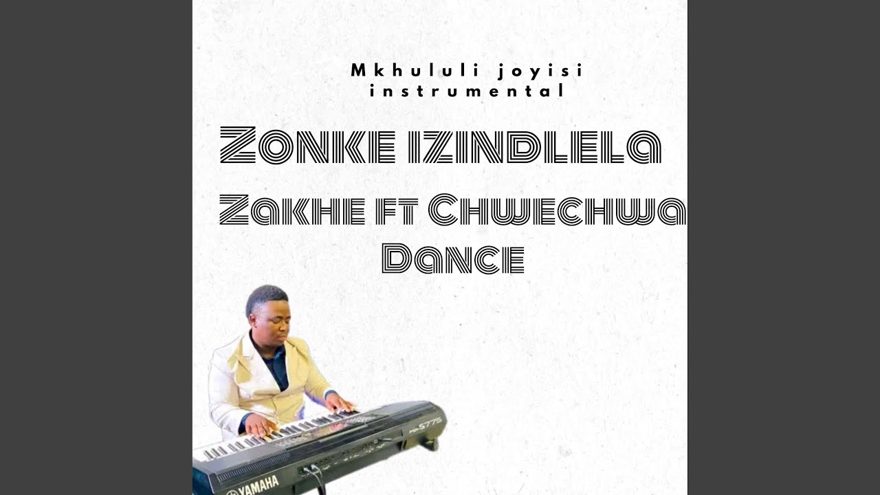 Zonke izindlela zakhe / Chwechwa - YouTube