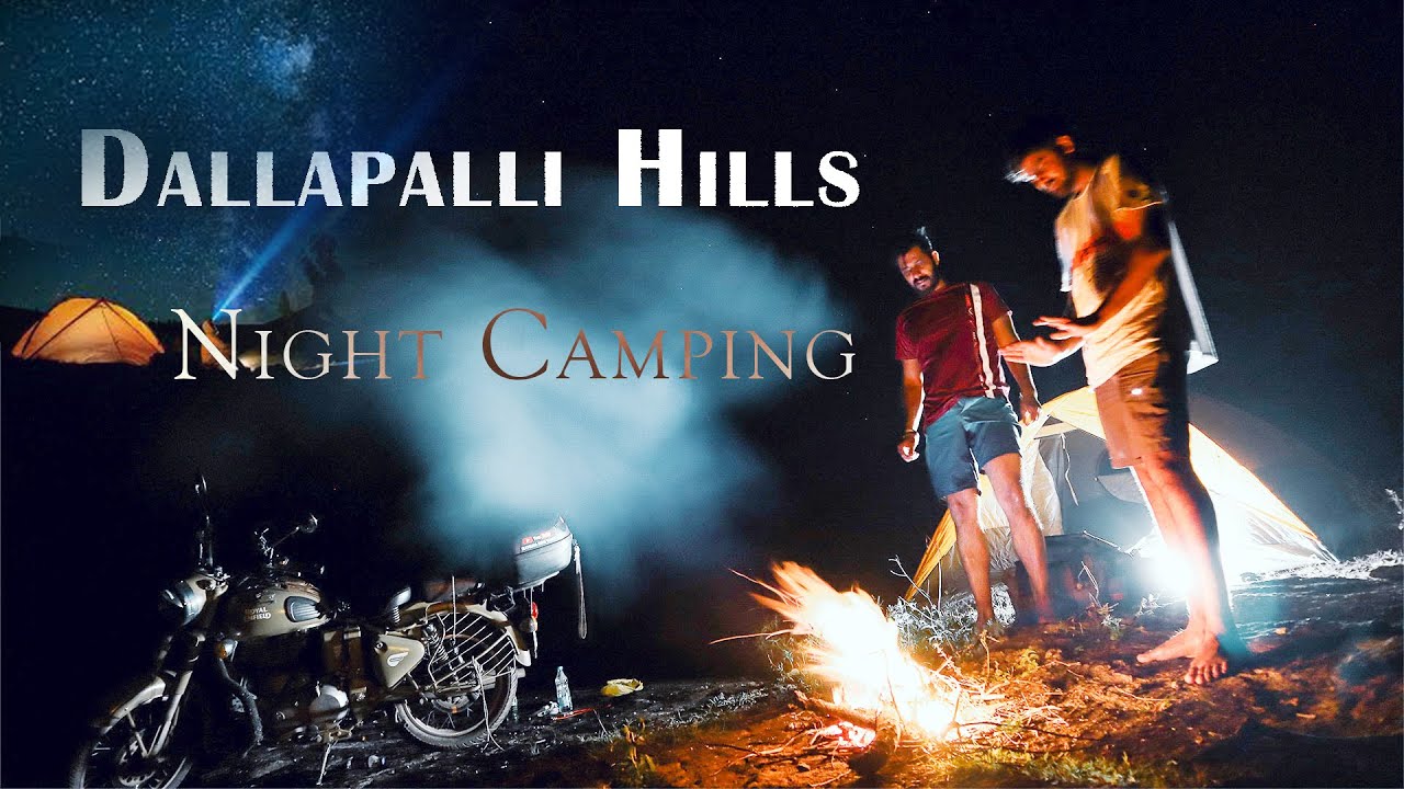 Dallapalli Hills | Night camping in jungle | Is it haunted place?😲 ...