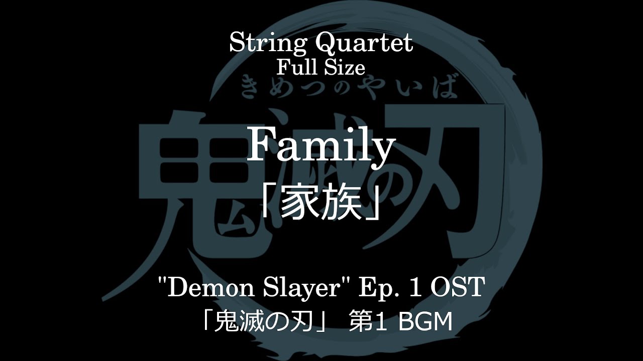 Family [String Quartet] | "Demon Slayer" Ep. 1 OST [Sheet Music] - YouTube