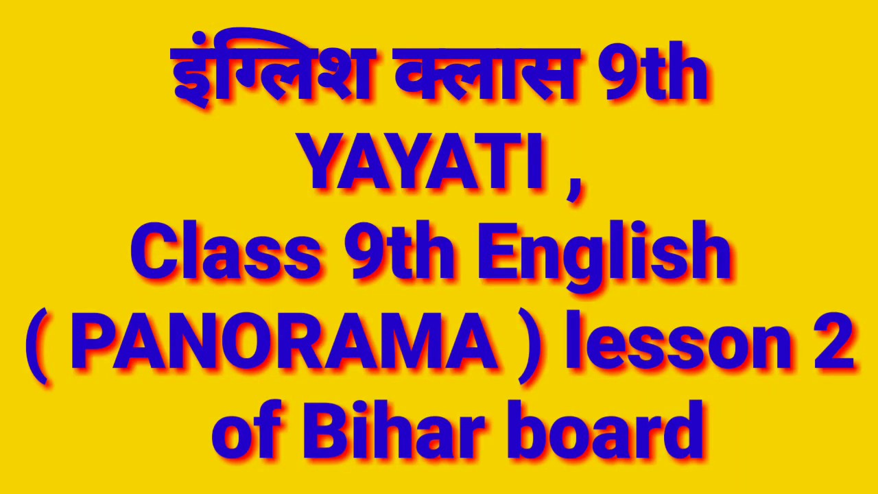 YAYATI Class 9th English PANORAMA Lesson 2 Of Bihar Board YouTube yayati-class-9th-english-panorama-lesson-2-of-bihar-board-youtube