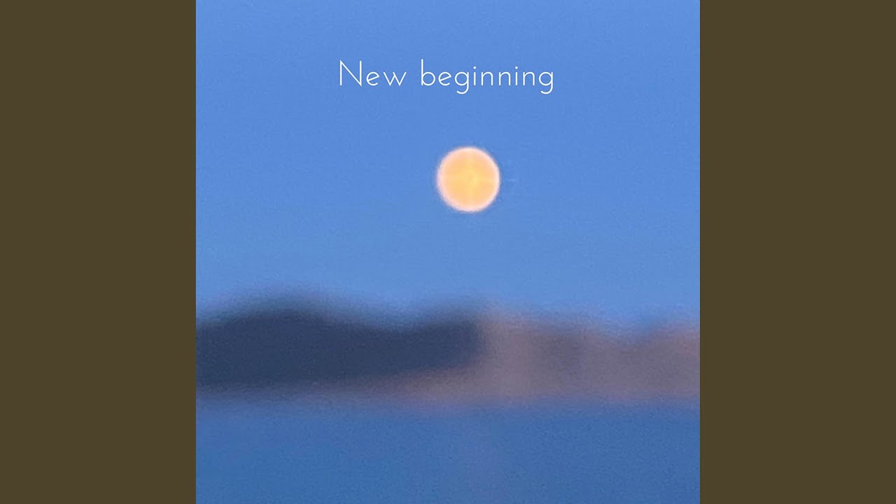 New Beginning - YouTube