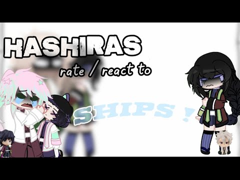 Gender bend hashiras react to... !!😼 SHIPZ!! ||knyxgc|| J31LOW || [🎀 ...