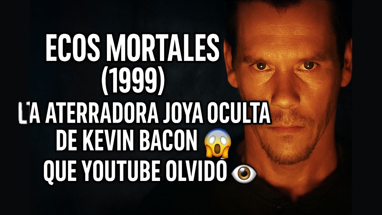 🔮 Ecos Mortales (1999): La Aterradora Joya Oculta de Kevin Bacon que ...