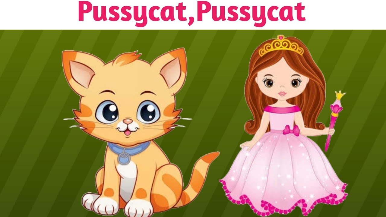 Pussycat, Pussycat Nursery Rhymes for Children | Pussycat song for kids ...
