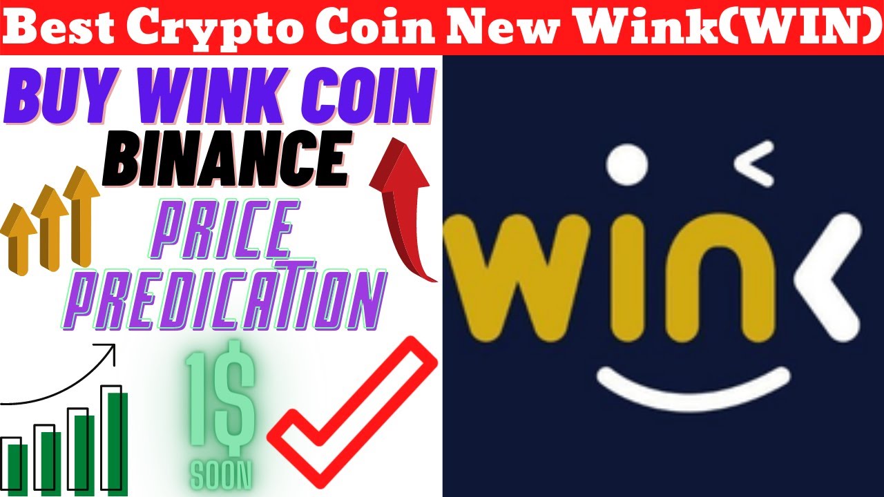 Best Crypto Coin Wink(WIN) | Win Coin Burn 1$ Soon | Win Coin Price ...