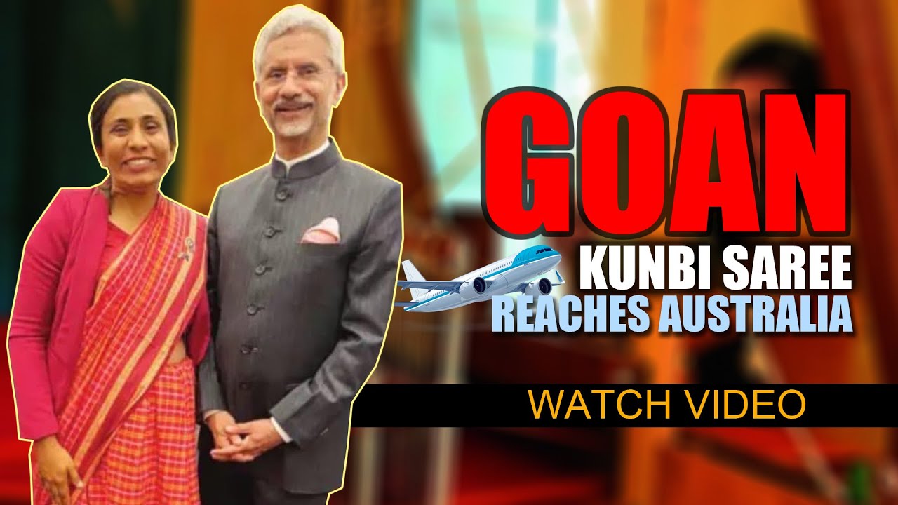 GOA NEWS : Goan Kunbi Saree Reaches Australia | Watch Video - YouTube