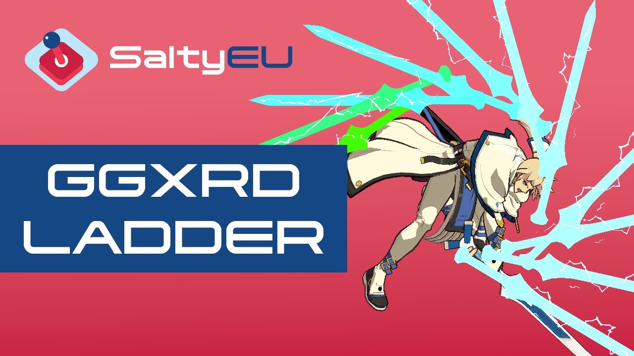 SaltyEU GGXRD REV 2 Ladder #5 (Chipp Faust Jam Johnny Kum Ky Raven Sin ...