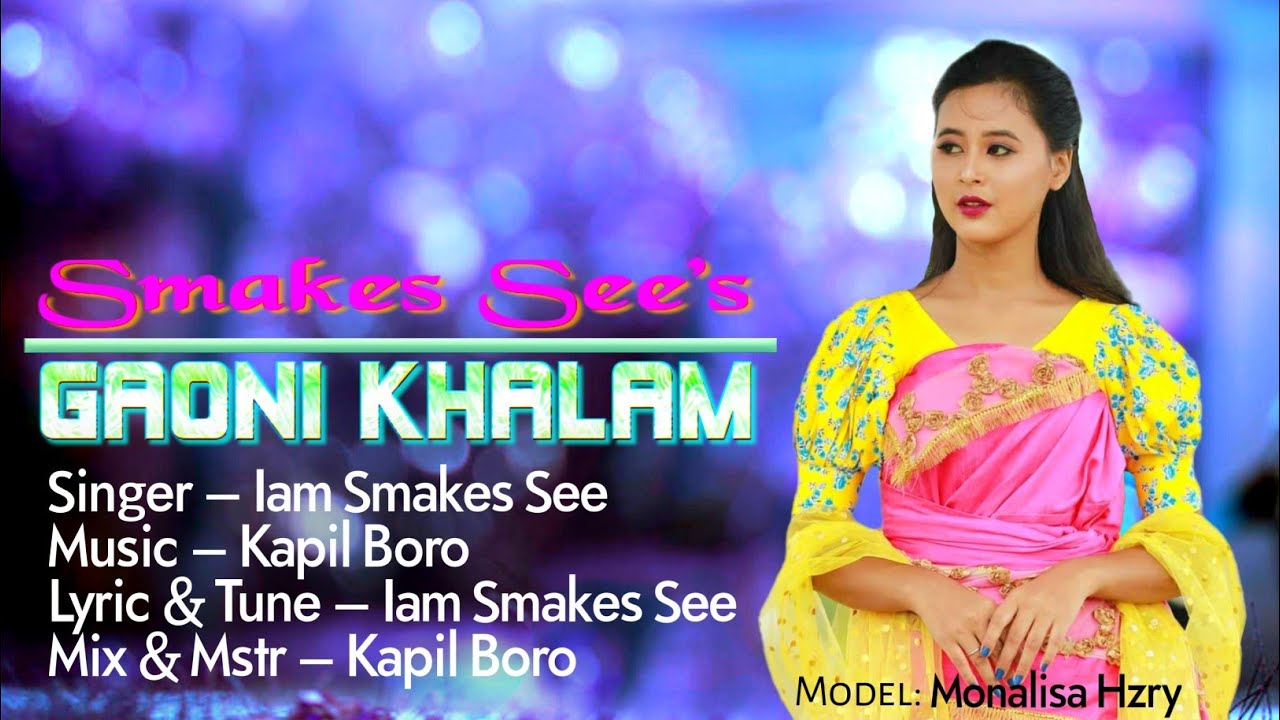 Gaoni Khalam || Smakes See || Official Release || New trend Bodo Video ...