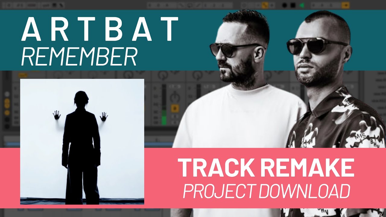 How to Make ARTBAT - Remember (Project download) - YouTube
