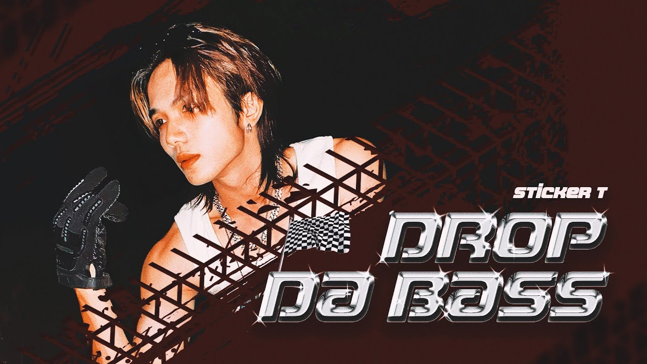 DROP DA BASS - Sticker T | One Frame Lyrics Video | Prod by ST - YouTube