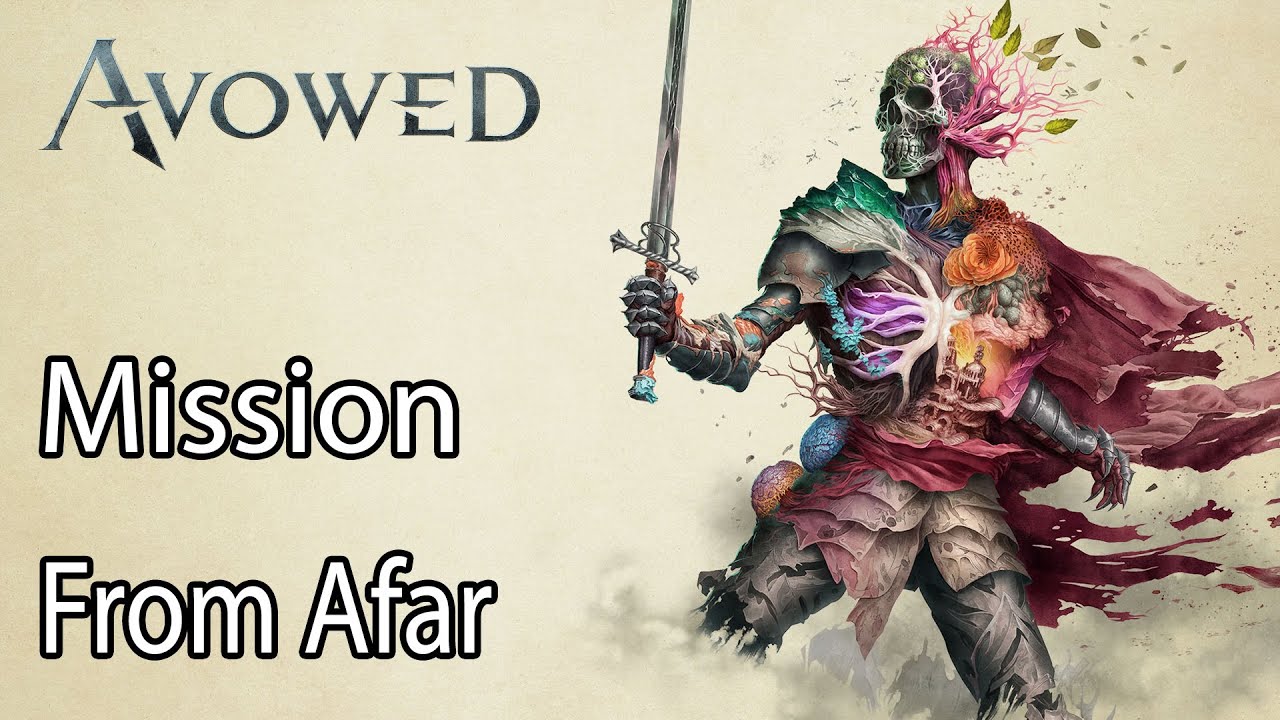 Avowed Mission Message From Afar - YouTube