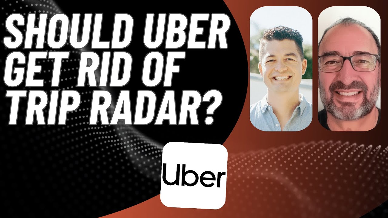 Should Uber Get Rid Of Trip Radar? - YouTube