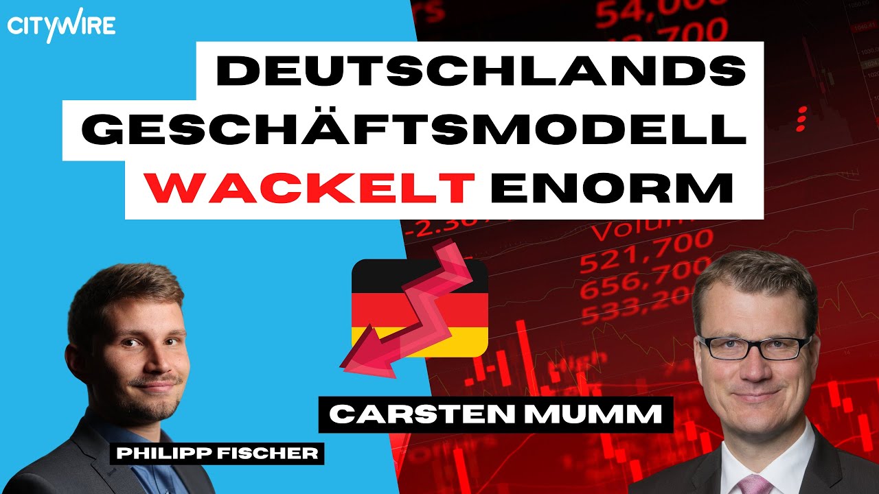 "Deutschlands Geschäftsmodell wackelt enorm" | Carsten Mumm - YouTube
