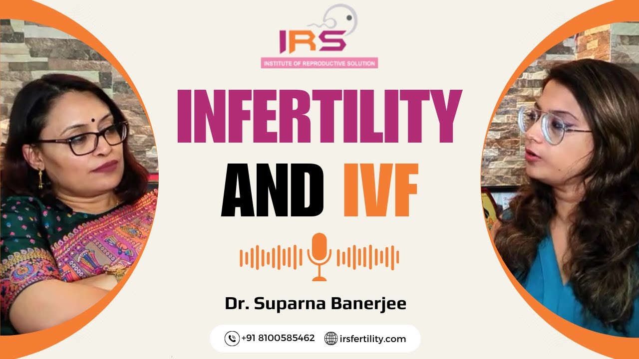 Infertility and IVF with Dr. Suparna Banerjee - YouTube