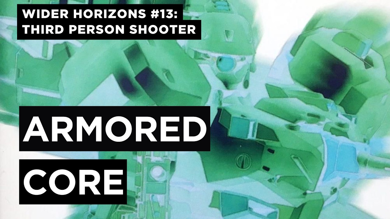 Wider Horizons #13: Third Person Shooter (Armored Core) - YouTube