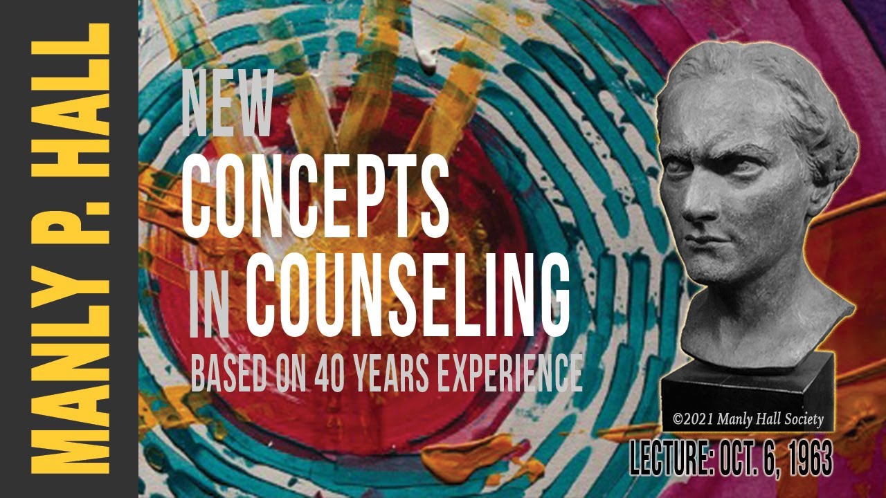 Manly P. Hall: New Concepts in Counseling - YouTube