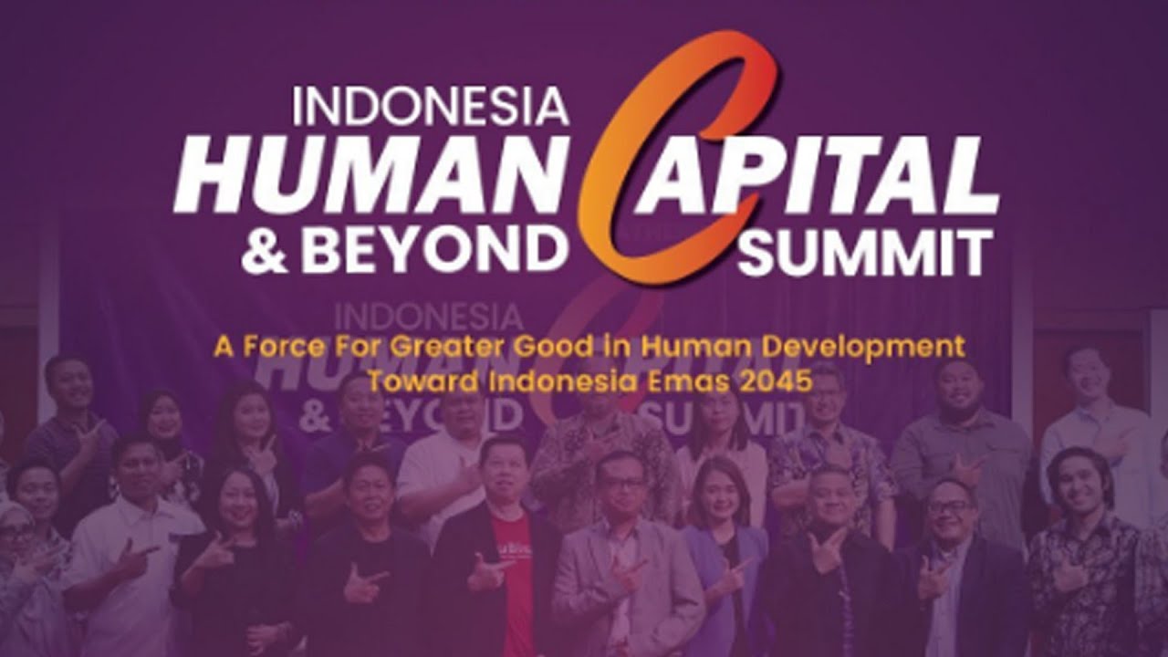 Indonesia Human Capital and Beyond Summit (IHCBS) - YouTube