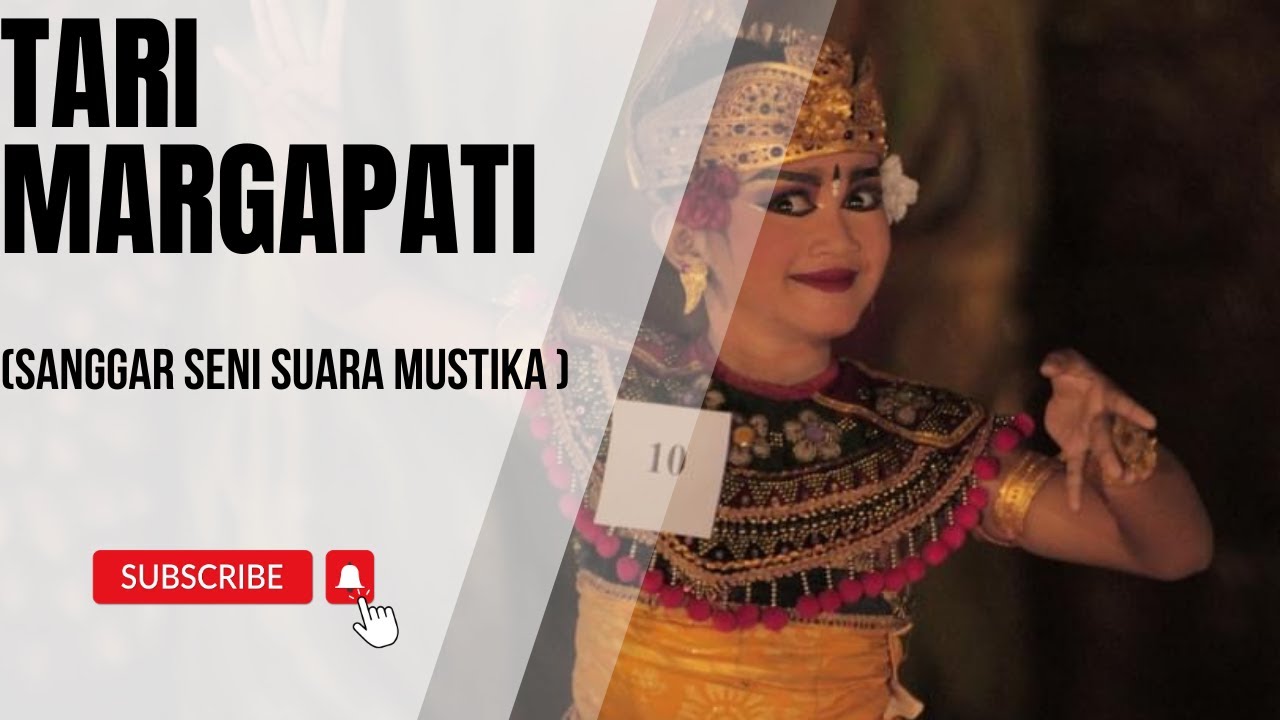 TARI MARGAPATI || SANGGAR SENI SUARA MUSTIKA - YouTube