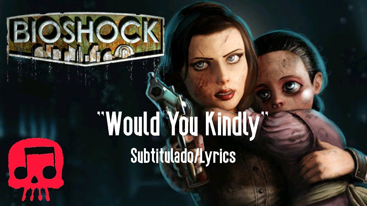 BIOSHOCK RAP Por JT Music & Divide "Would You Kindly" Subtitulado ...