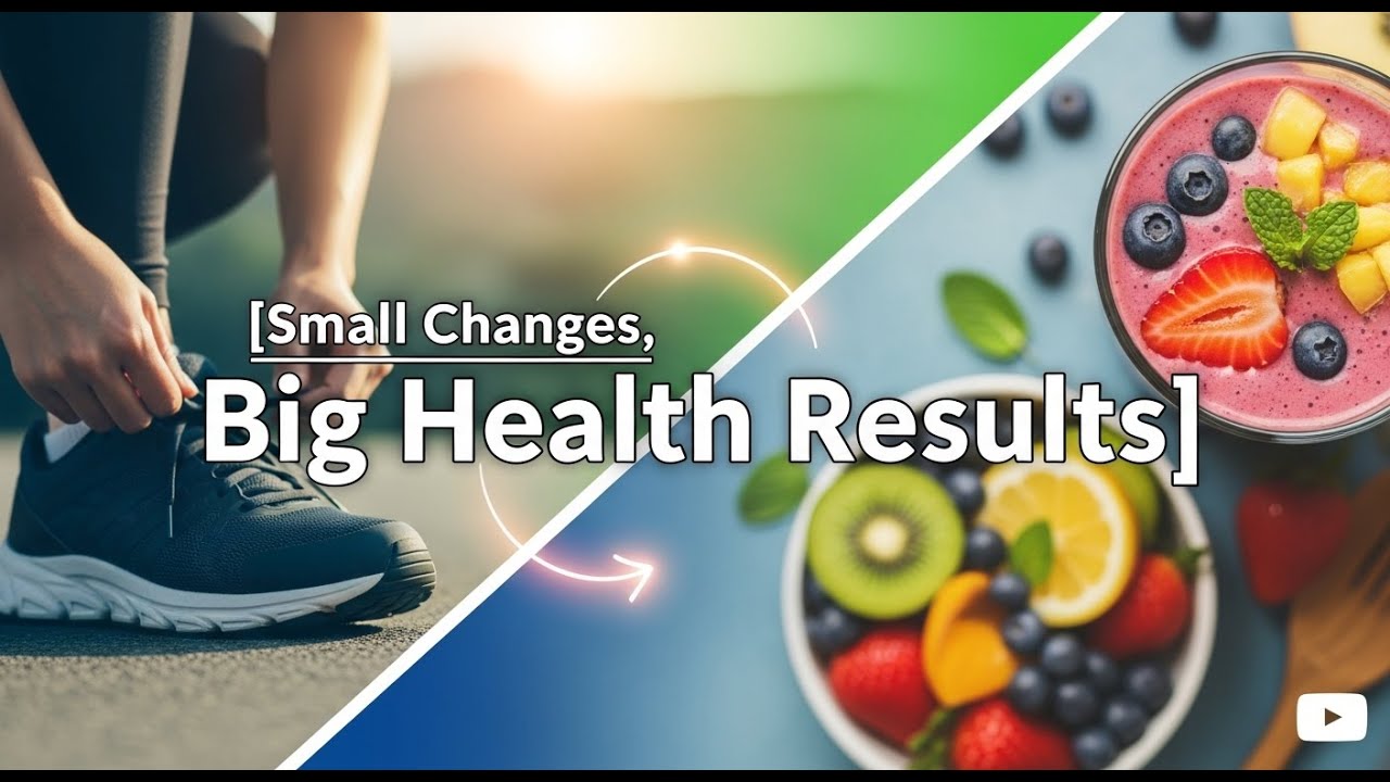 Small Changes, Big Health Results — Your Path to Stronger, Happier ...