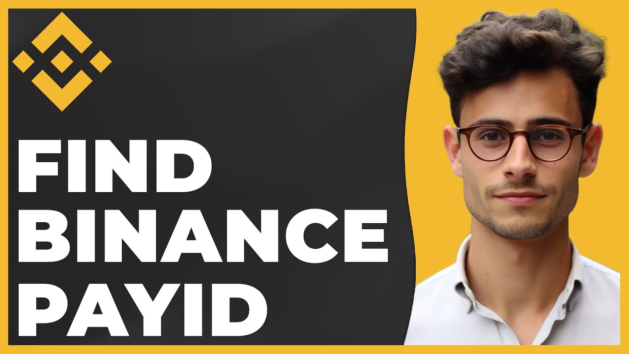 How to Find Binance Payid (Quick & Easy) - YouTube