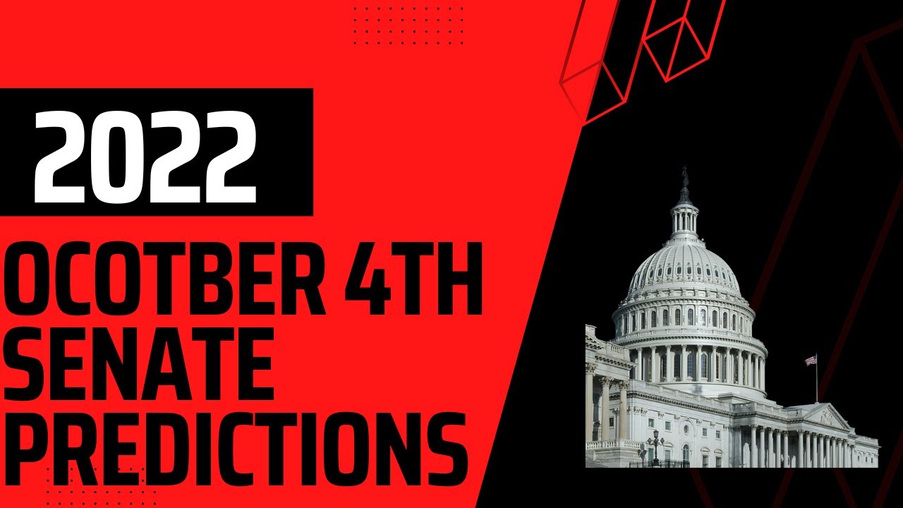 October 4th Senate Predictions - YouTube