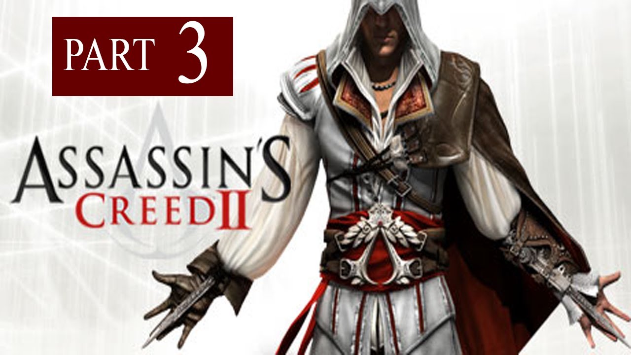 Assassin's Creed 2 Gameplay-Walkthrough - HD [Part 3] - YouTube
