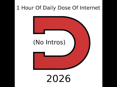 1 Hour Of Daily Dose Of Internet 2026 (NO INTROS)