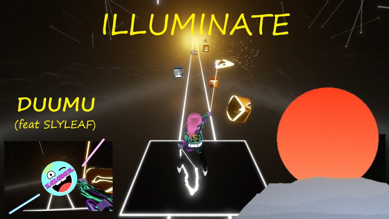|Beat Saber| Duumu - Illuminate (feat. Slyleaf) (Expert)(Full Combo ...