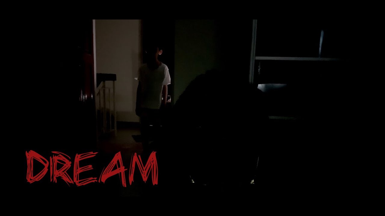 DREAM 》short film - YouTube