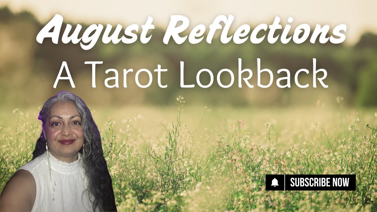 August Reflections: A Tarot Lookback - YouTube