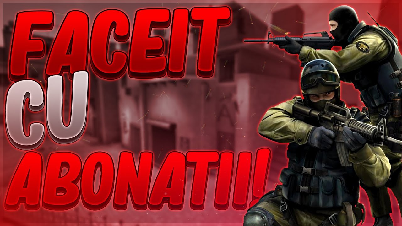 LIVE FARA NERVI CS:GO FACEIT Romania HAIDEEEE!!!!! - YouTube