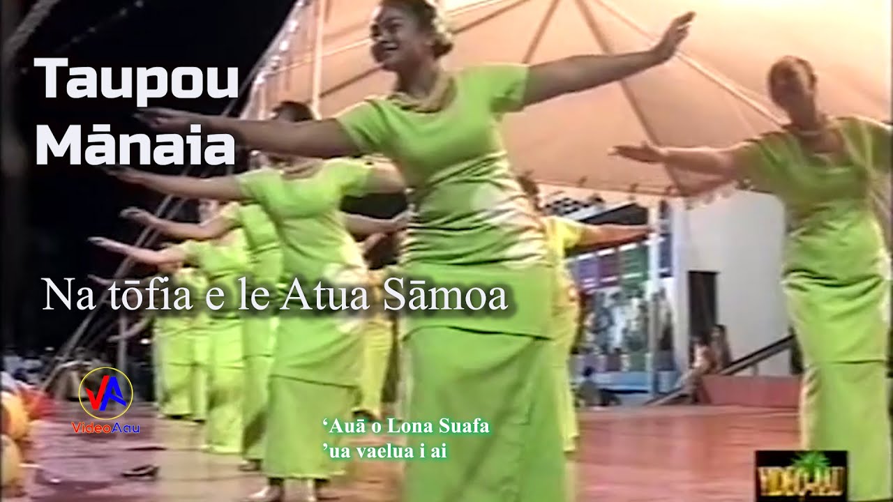 Taupou Manaia : Na tōfia e le Atua, Samoa (with lyrics) - YouTube