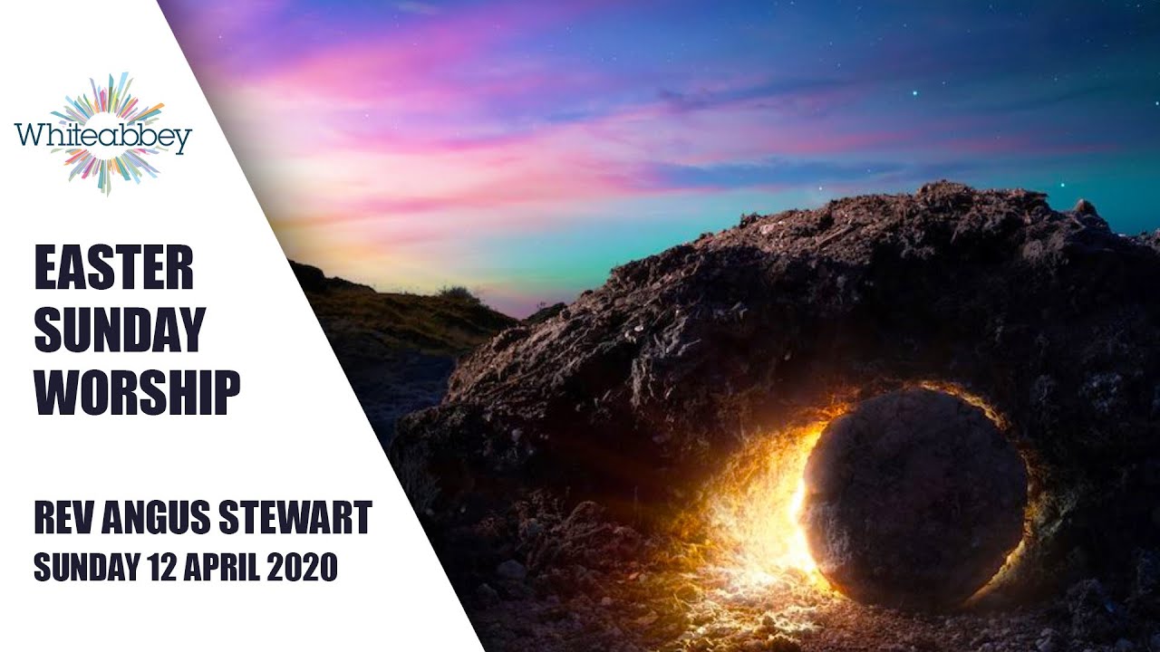 Sunday 12 April 2020 | Easter Sunday Worship - YouTube