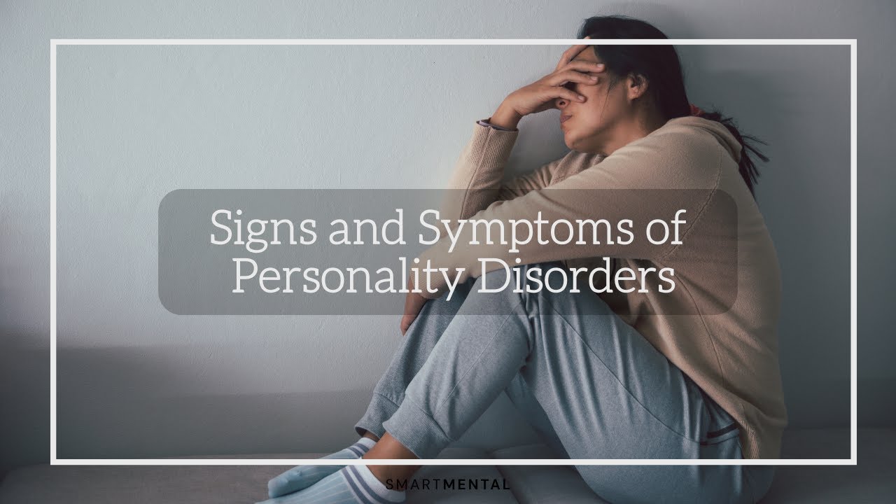Do I Have a Personality Disorder? | Signs and Symptoms of Personality ...