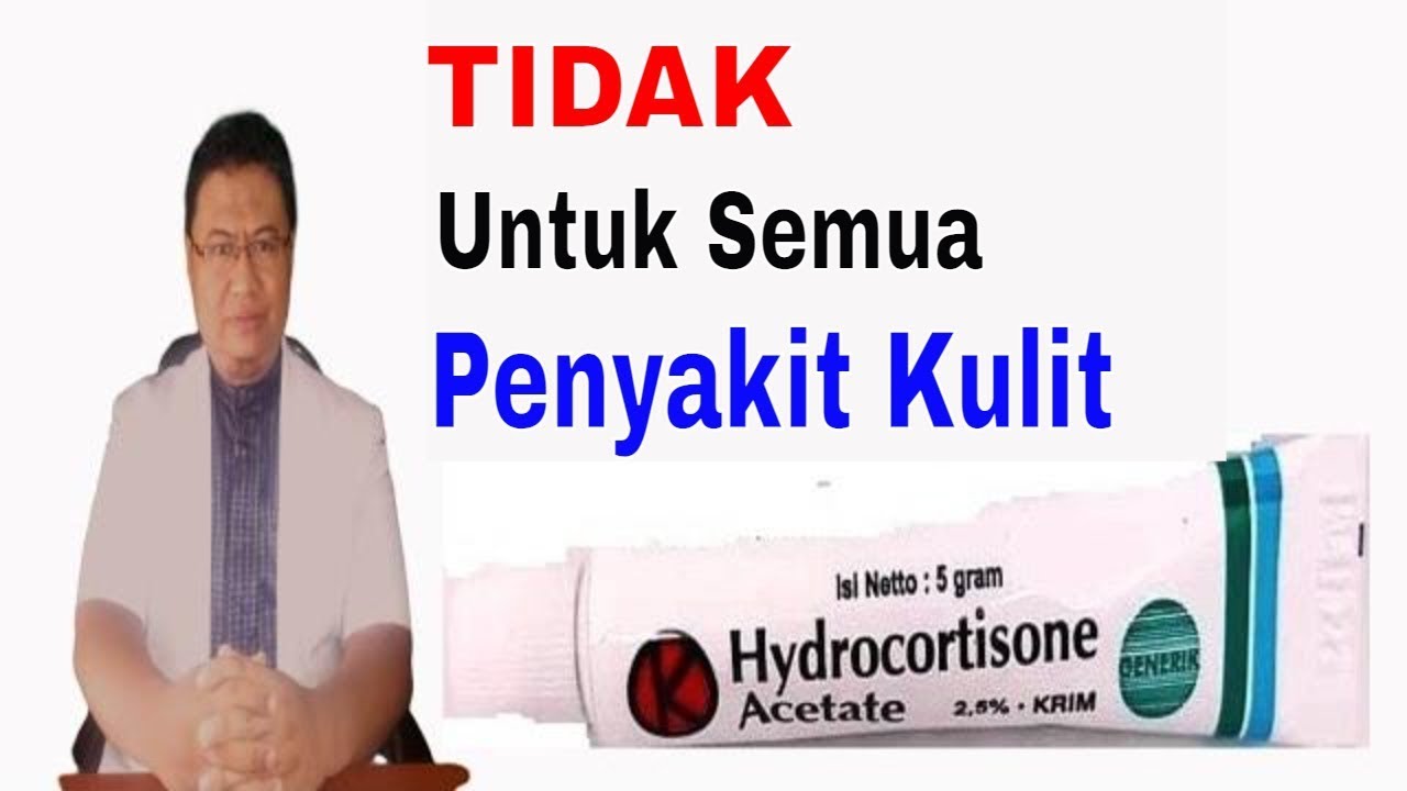 Apakah salep hidrokortison boleh digunakan pada semua penyakit kulit ...