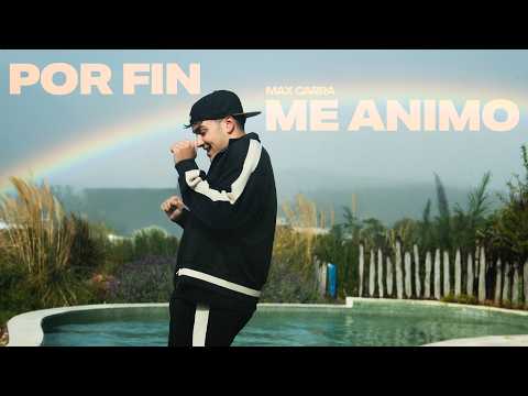 MAX CARRA -  Por fin me animo (Video Oficial)
