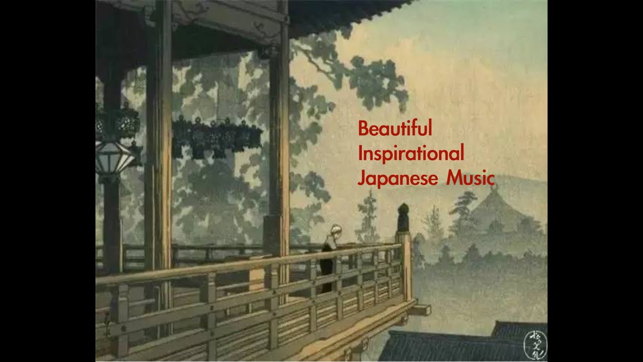 Inspirational Japanese Music, Beautiful for Study, relaxation and ...