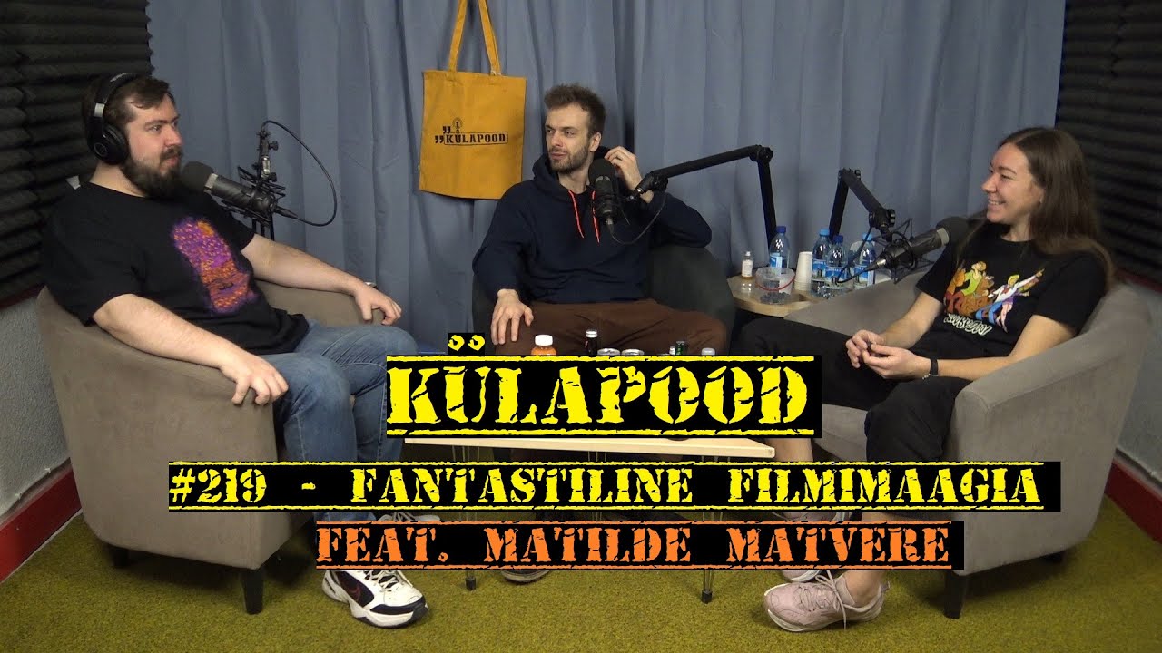 #219 - Fantastiline Filmimaagia feat. Matilde Matvere - YouTube