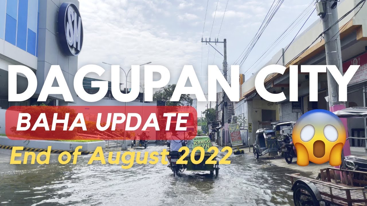 Baha pa rin ba? Dagupan City Road Update August 2022 | Philippines | 4K ...