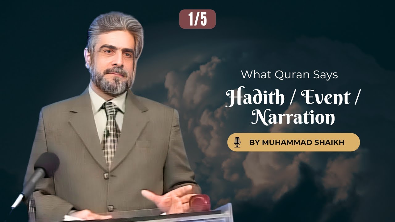 What Quran Says? Hadith / Event / Narration 01/05 (2005) | by Muhammad ...