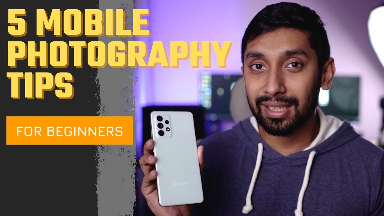 5 Mobile PHOTOGRAPHY Tips for Beginners | ৫টি মোবাইল ফটোগ্রাফি টিপস ...