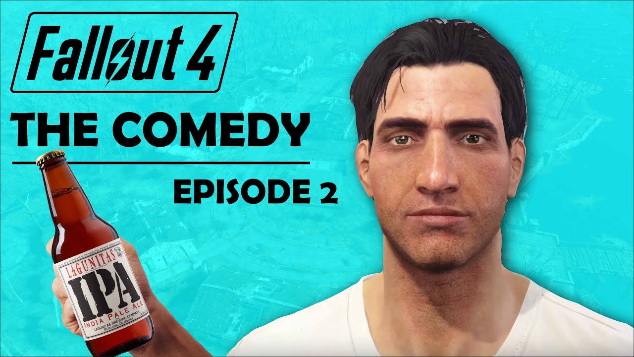 Fallout 4: The Comedy (Episode 2) - YouTube