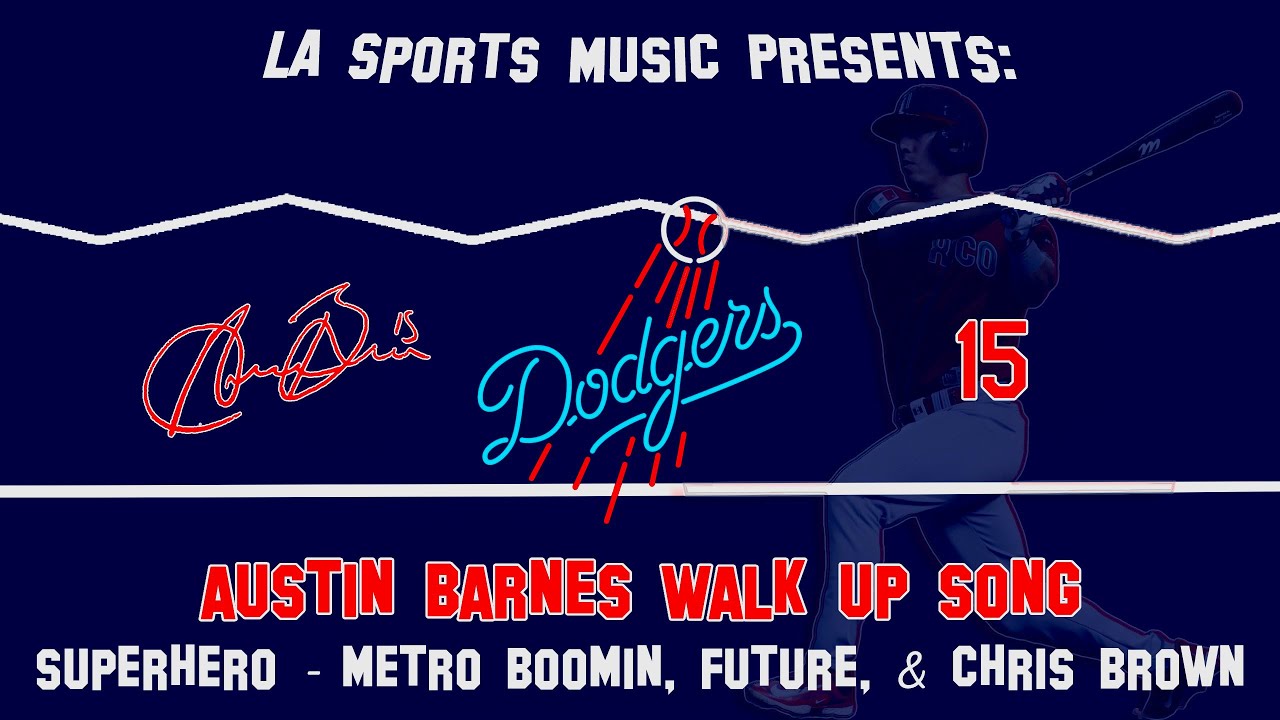 Austin Barnes Walk Up Song 2023! - YouTube