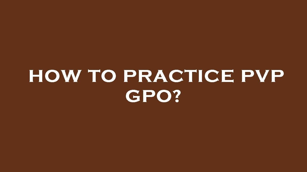 How to practice pvp gpo? - YouTube