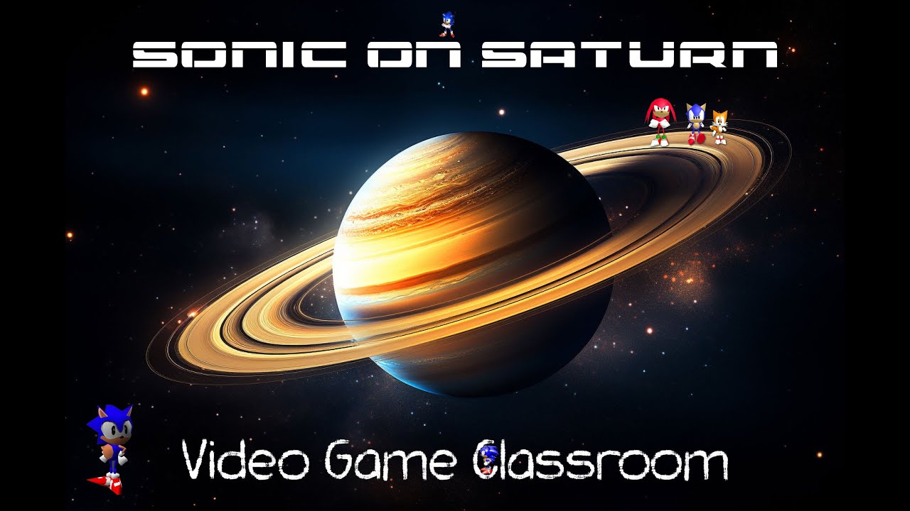 Sonic on Saturn - Video Game Classroom - YouTube