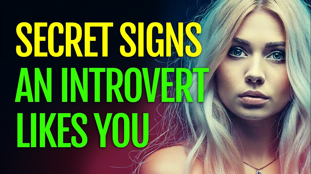 10 Secret Signs an Introvert Likes You - YouTube