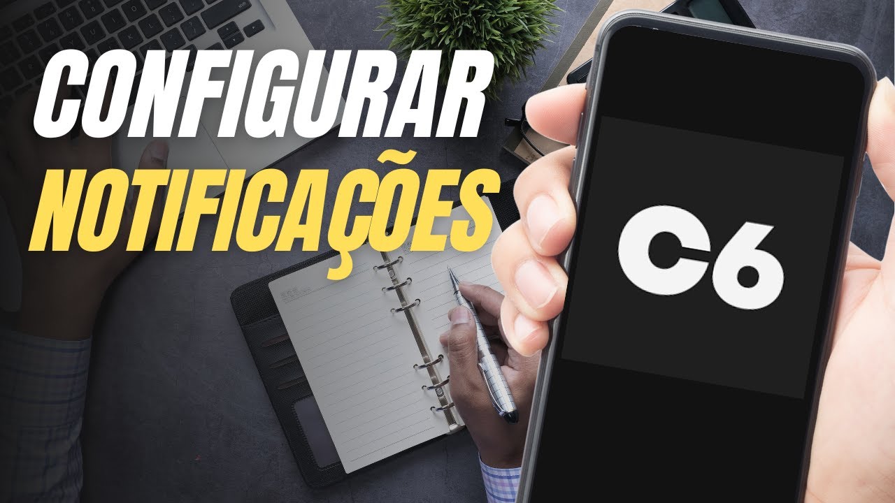 Como ativar e configurar as notificações do APP C6 BANK - YouTube