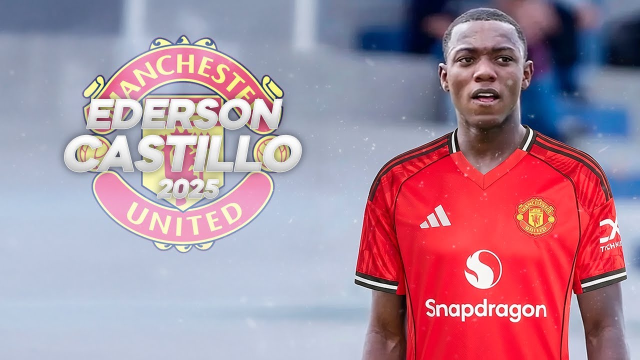 Ederson Castillo - Welcome Manchester United? - 2025ᴴᴰ - YouTube