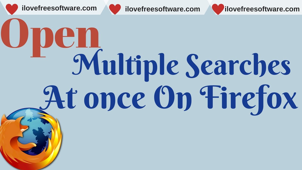 How to open multiple searches at once on firefox - YouTube